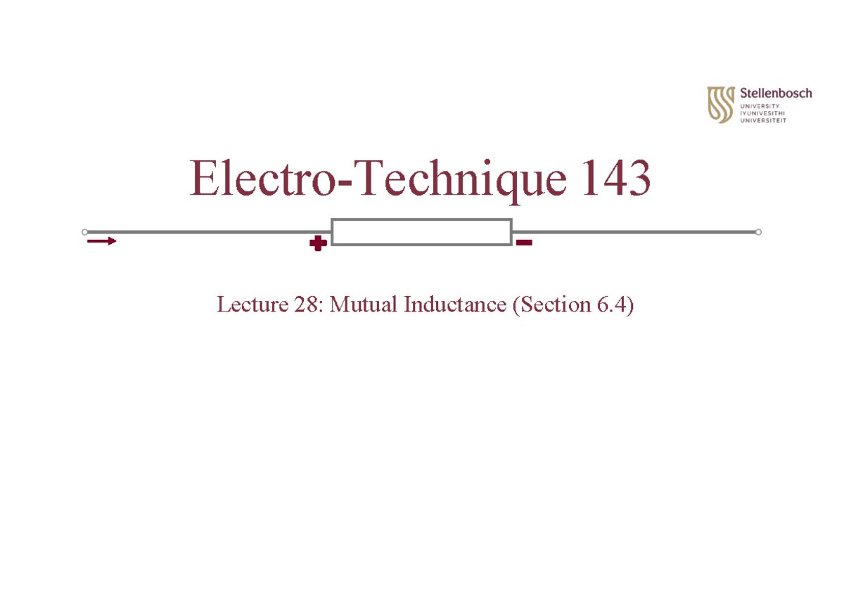 Electro-Techniques 143: Lecture 28 on Mutual Inductance (Sec 6.4) - Studocu