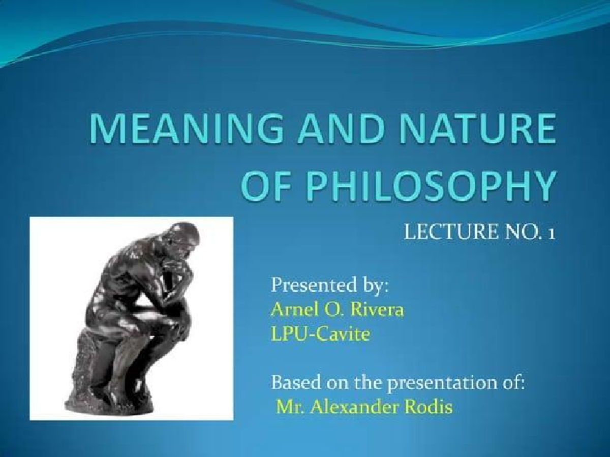 PHIL 101: Meaning and Nature of Philosophy - Lecture 1 Notes - Studocu