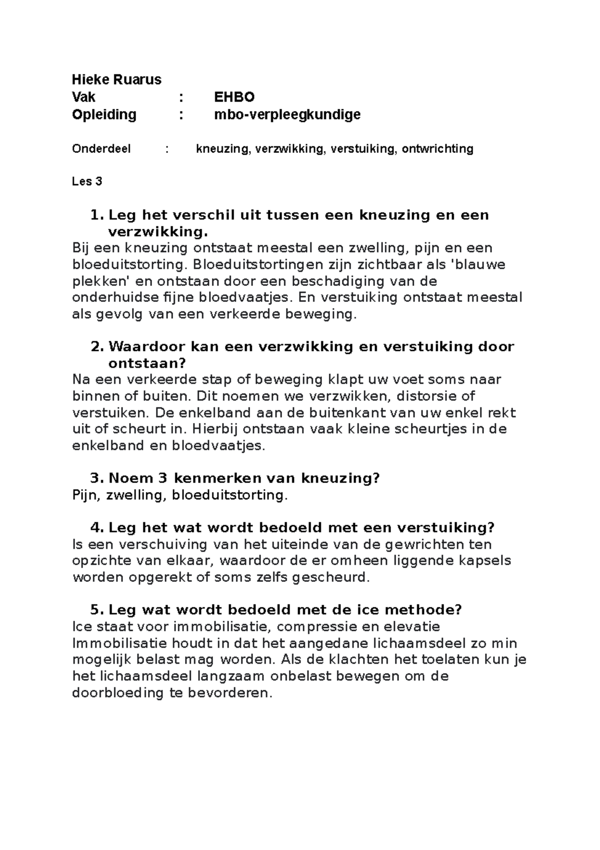 Opdrachten EHBO Les 3: Kneuzingen, Verstuikingen en Botbreuken ...