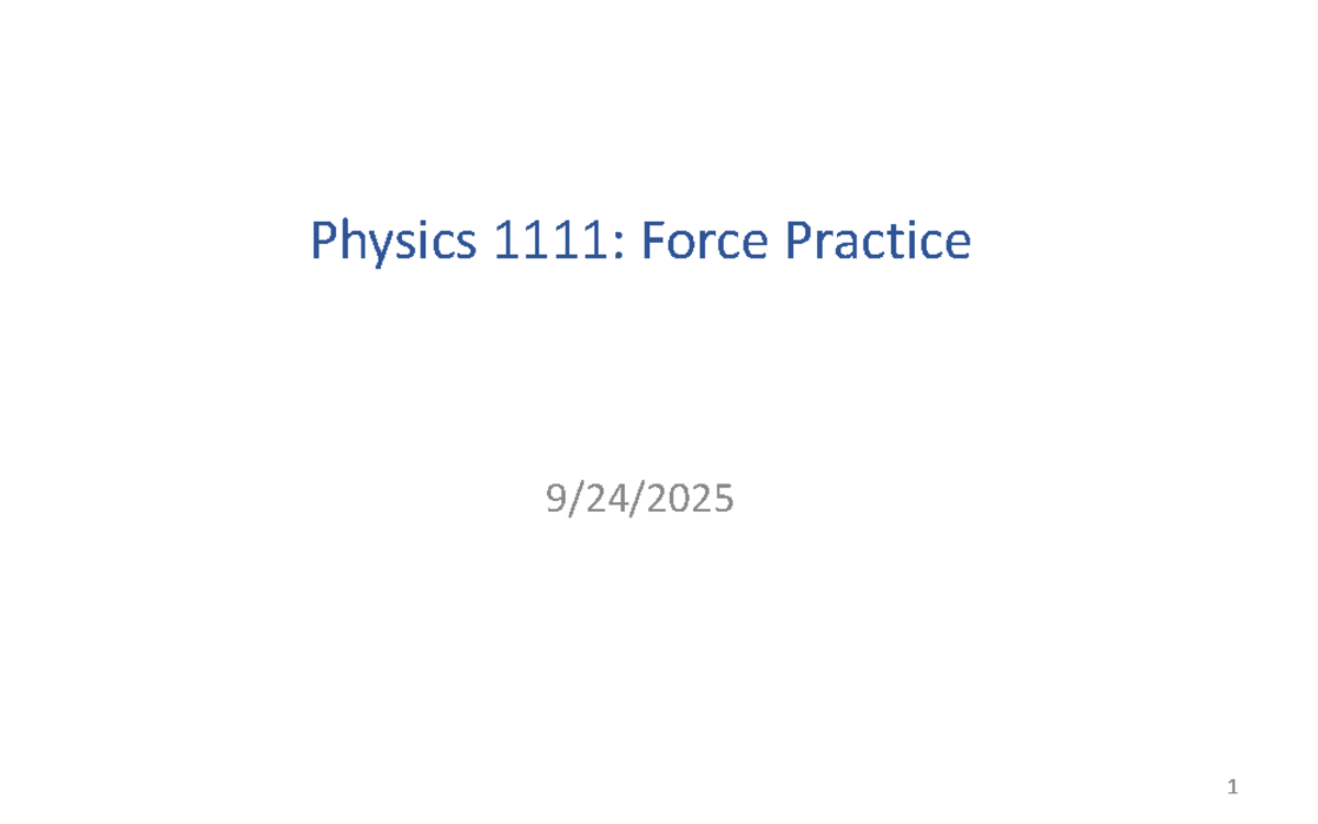 PHYS 1111: Force Practice on Inclined Planes & Applications - Studocu