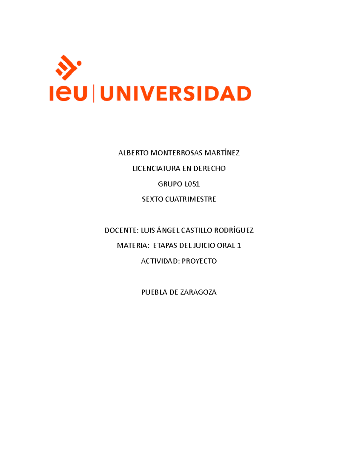 Ensayo Etapas DEL Juicio ORAL 1 - ALBERTO MONTERROSAS MARTÍNEZ ...