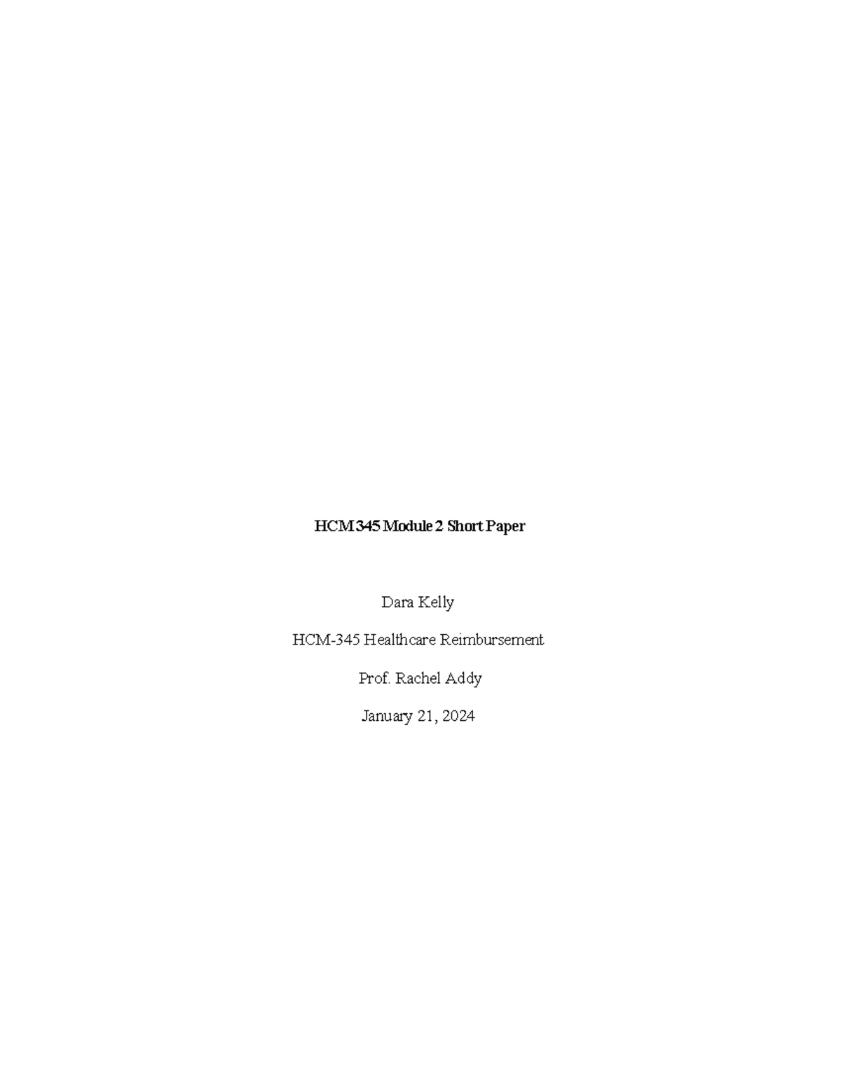 HCM 345 Module 2 Short Paper: Understanding Medical Billing & Coding ...
