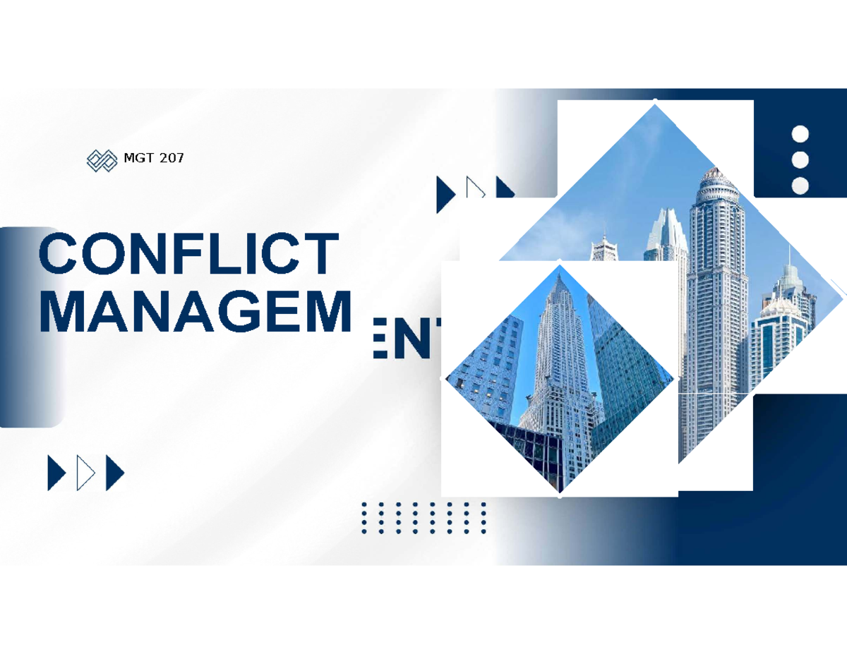 MGT 207 Conflict Management: Understanding and Resolving Conflicts ...