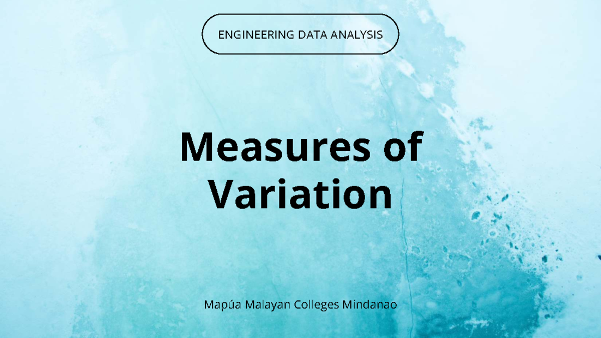 Measures of Variation in Engineering Data Analysis (EDC 2023) - Studocu