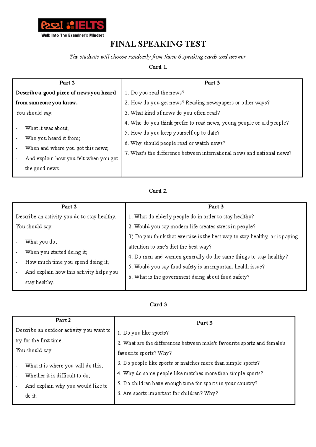 Speaking IELTS Test - FINAL SPEAKING TEST The students will choose ...