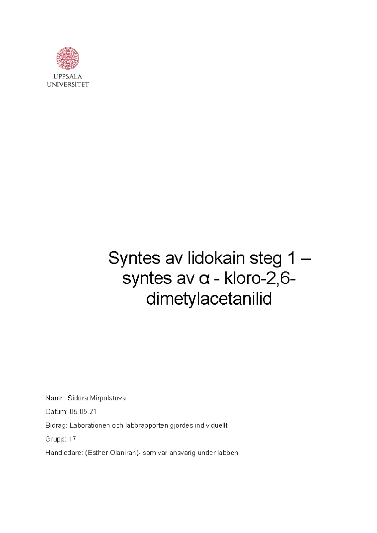 Syntes av Lidokain Steg 1: Labrapport och Resultatanalys - Studocu