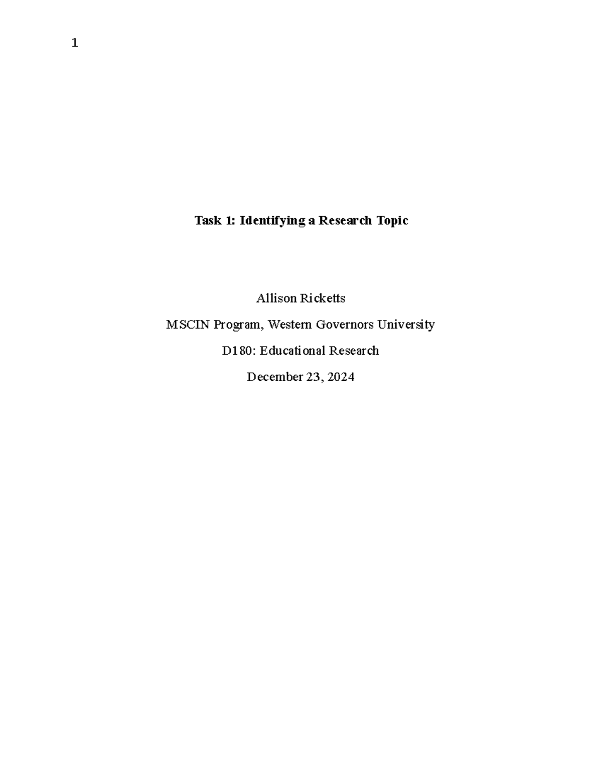 D180 Task 1 - PASSED - Task 1: Identifying a Research Topic Allison ...