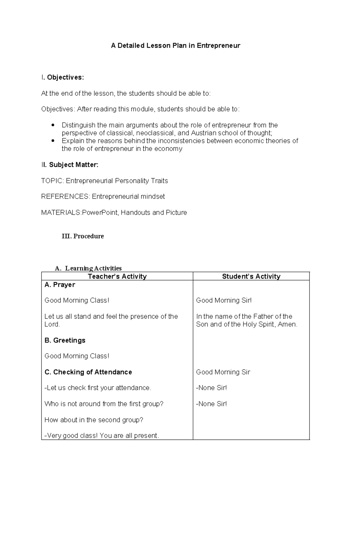 Mudule 4 - A Detailed Lesson Plan in Entrepreneur I. Objectives: At the ...