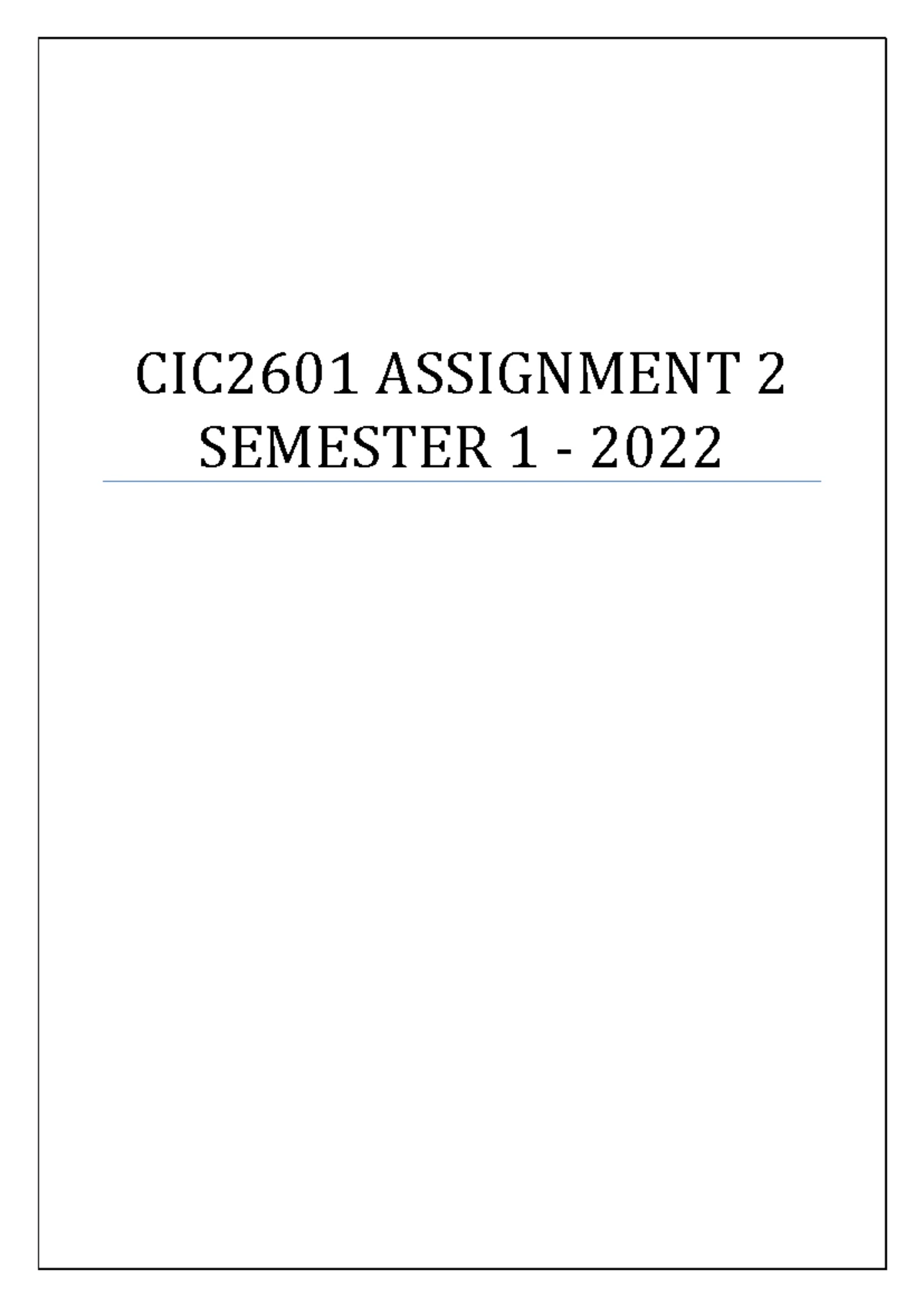 CIC2601 Assesments - Assignment 02: Written To be found on the module site COMPULSORY [100 ...