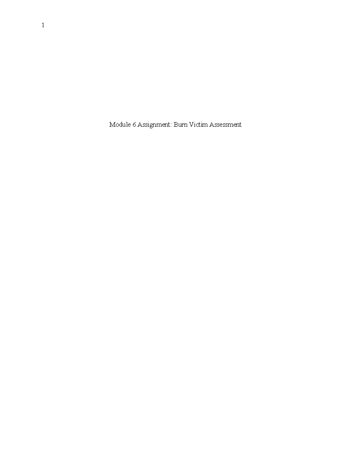 Module 6 Assignment - burn assessment - Module 6 Assignment: Burn ...