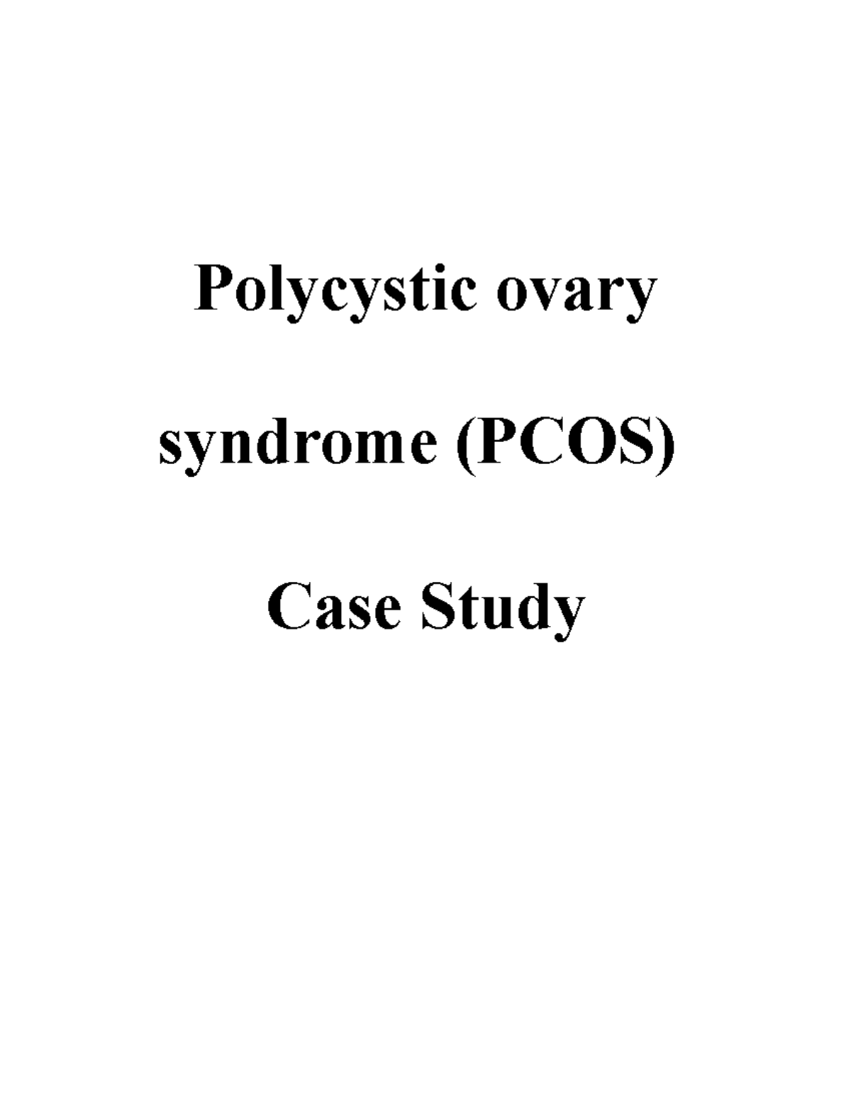 Case-Study - Polycystic ovary syndrome - Polycystic ovary syndrome ...