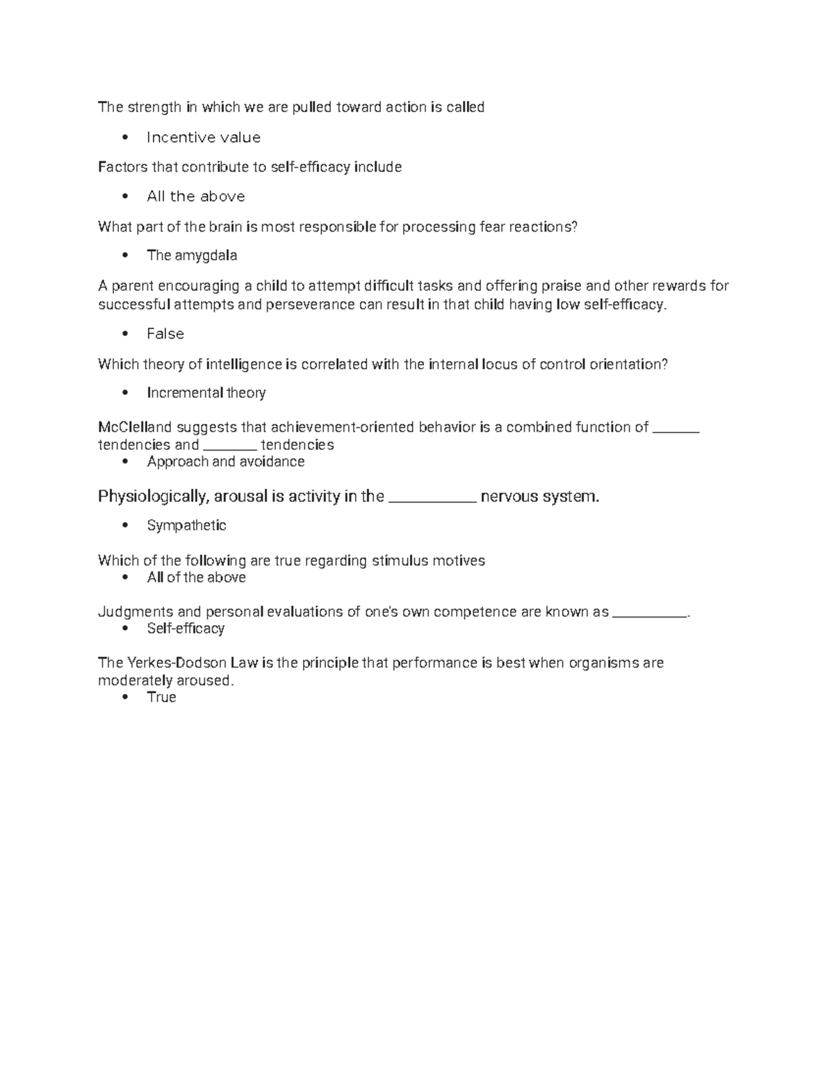 3 - week 4 exam - The strength in which we are pulled toward action is ...