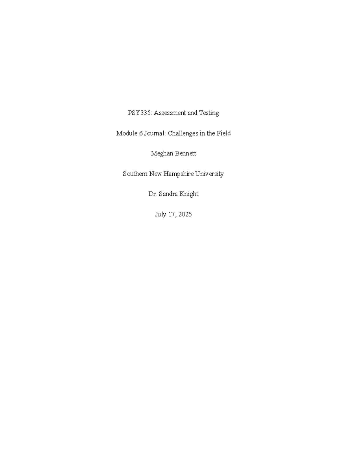 PSY335: Module 6 Journal on Challenges in Psychological Assessment ...