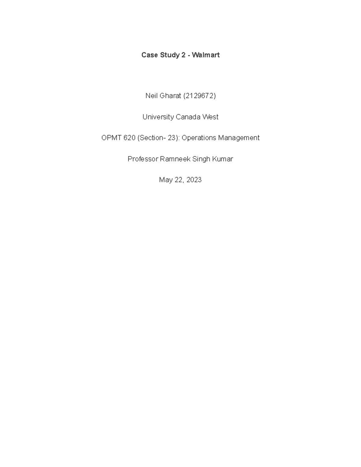 Operations Management Assignment 2 - Case Study 2 - Walmart Neil Gharat (2129672) University ...