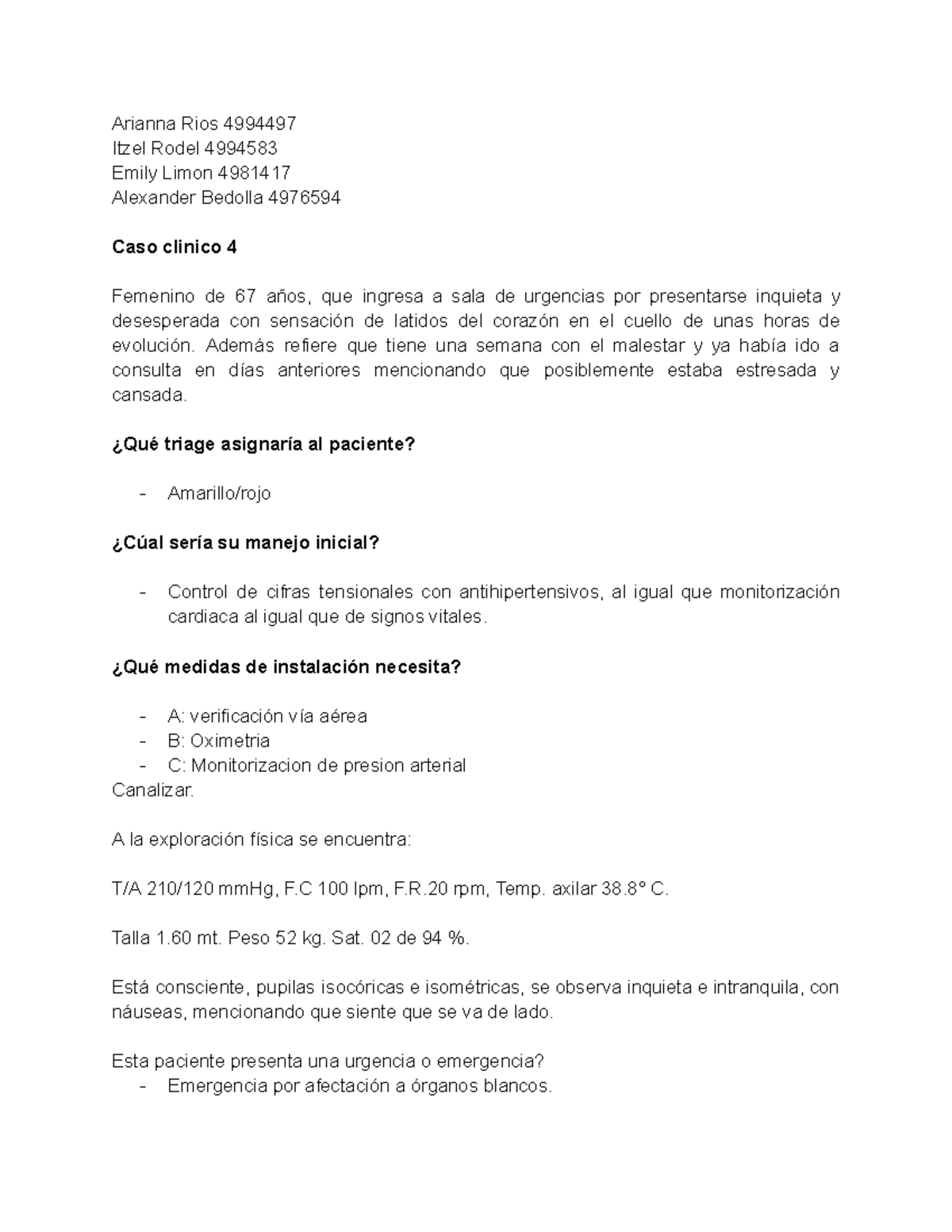 Caso clínico 4 - caso - Arianna Rios 4994497 Itzel Rodel 4994583 Emily ...