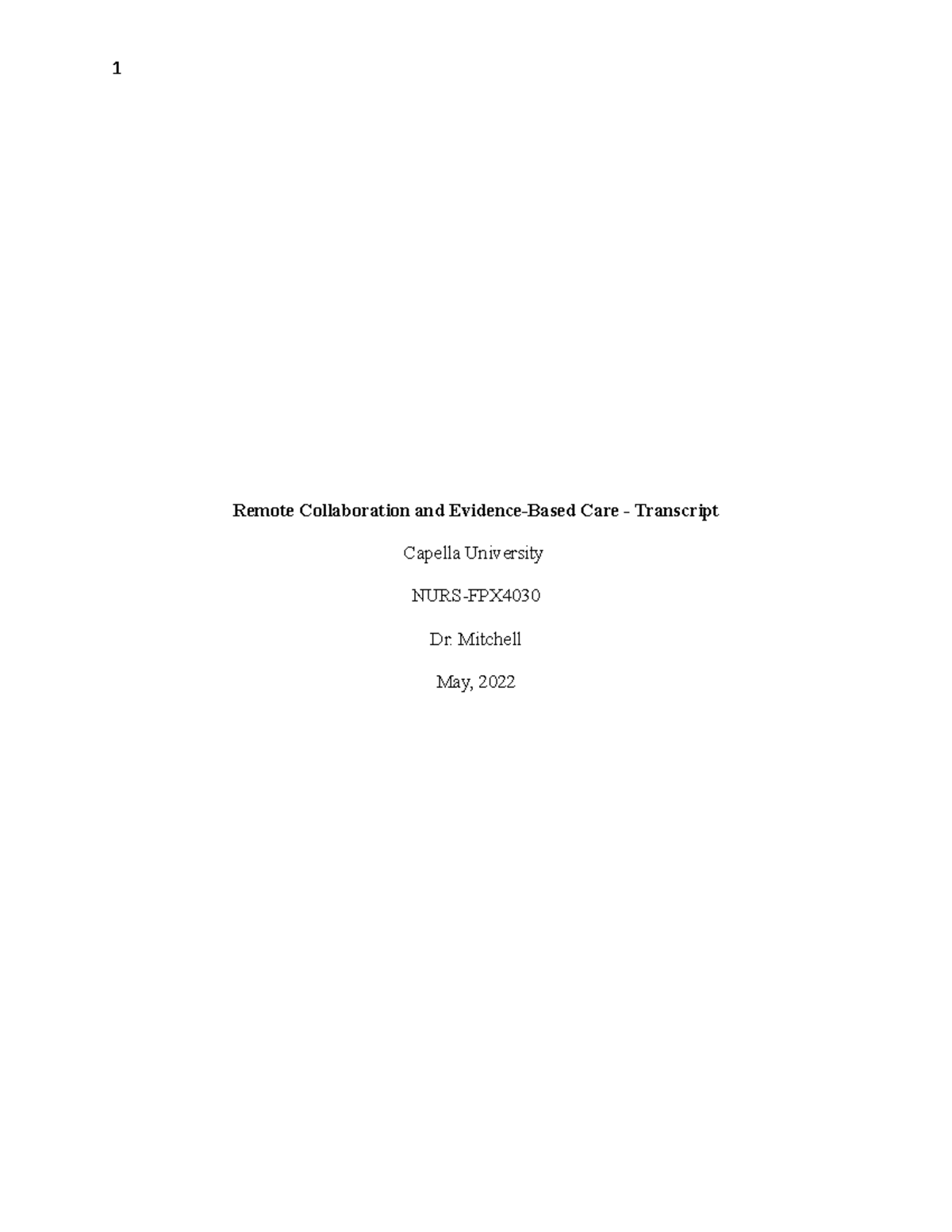NURS-FPX4030 Assessment 4-1(Transcript) - Remote Collaboration and ...