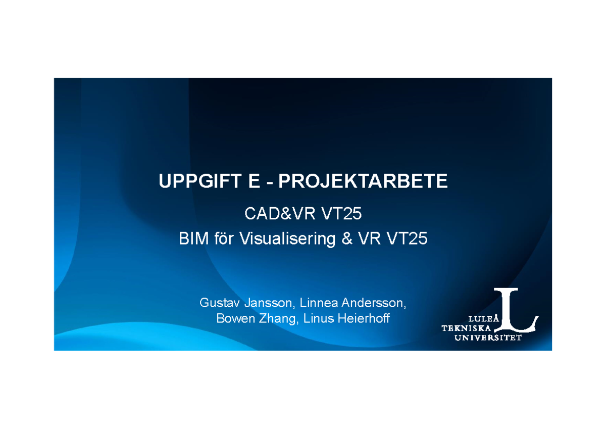 W0007B W0009B Projektuppgift 2025 - UPPGIFT E - PROJEKTARBETE CAD&VR VT ...