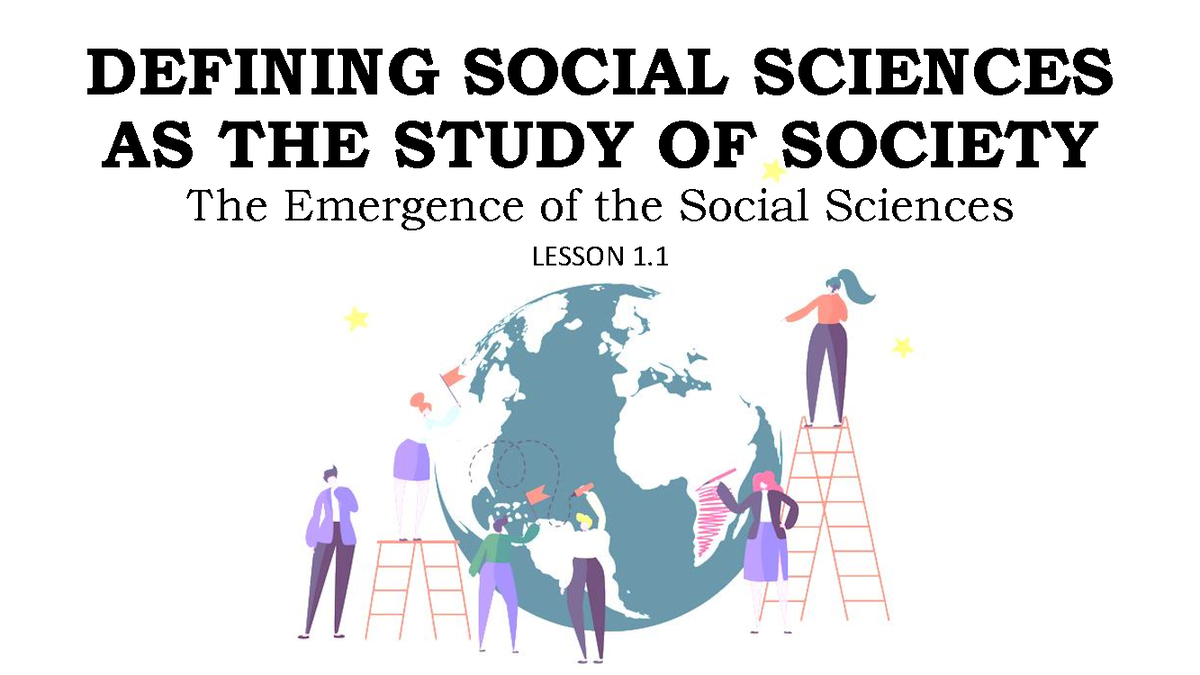 Lesson 1: Overview of Social Sciences - HUMSS DISS - Studocu