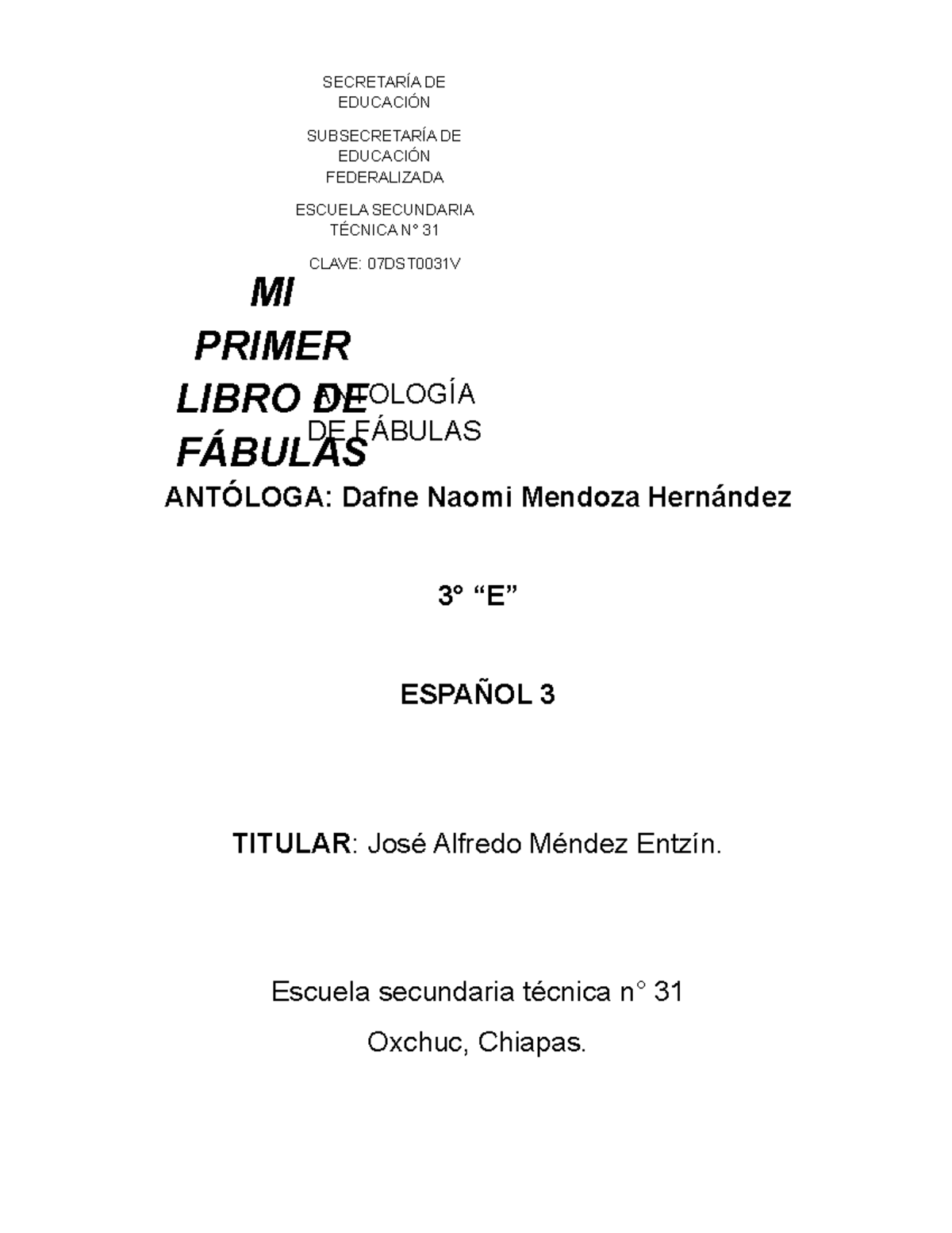 Antología de Fábulas para Español 3 - Dafne N. Mendoza Hernández - Studocu