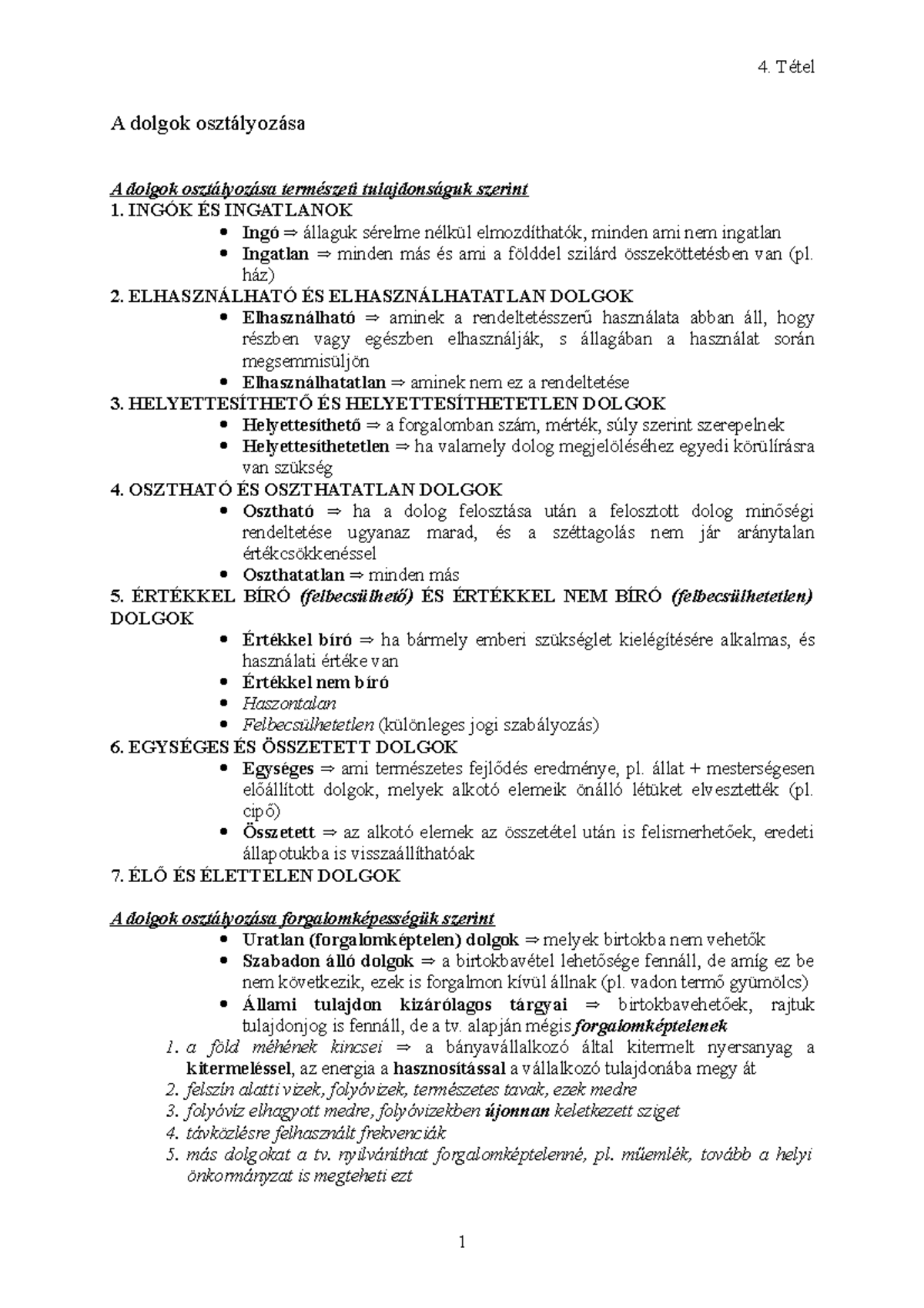 dologi jog - dolgok osztályozása - 4. A dolgok A dolgok szerint 1 ...