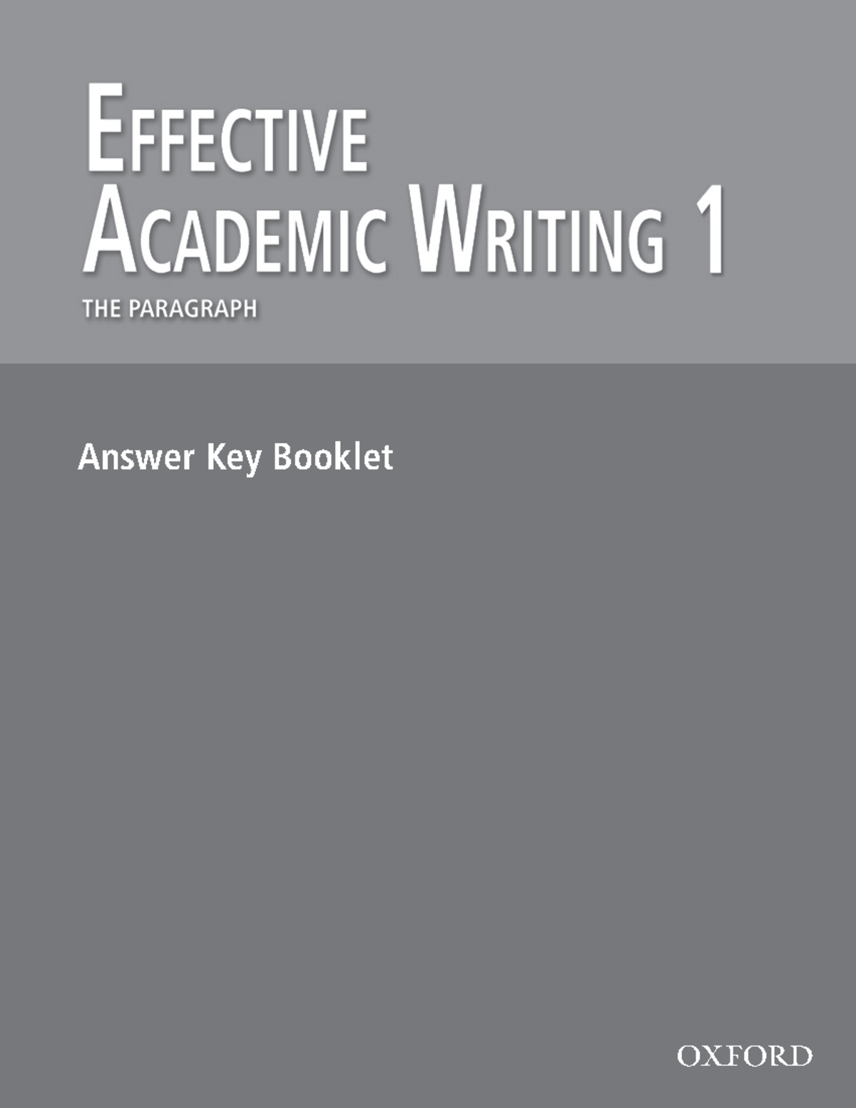 Effective Academic Writing 1: Answer Key Booklet & Exercises - Studocu