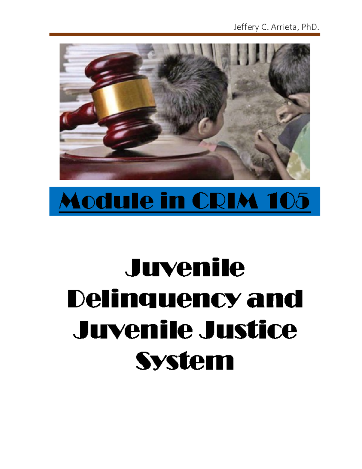 Juvenile Delinquency Juvenile Justice System - Module in CRIM 105 ...