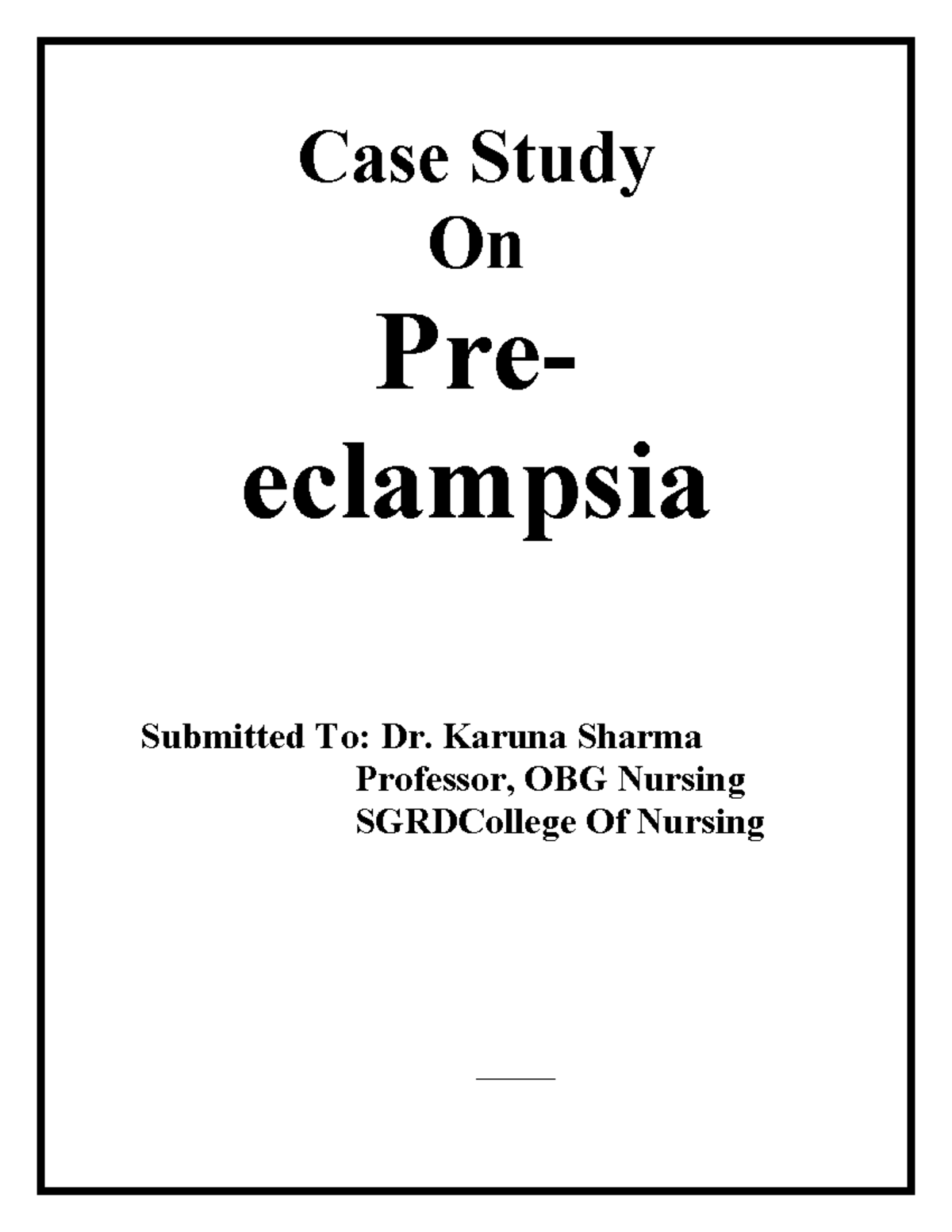 Case Study: Preeclampsia (M.Sc. Nursing, Final Exam) - Studocu