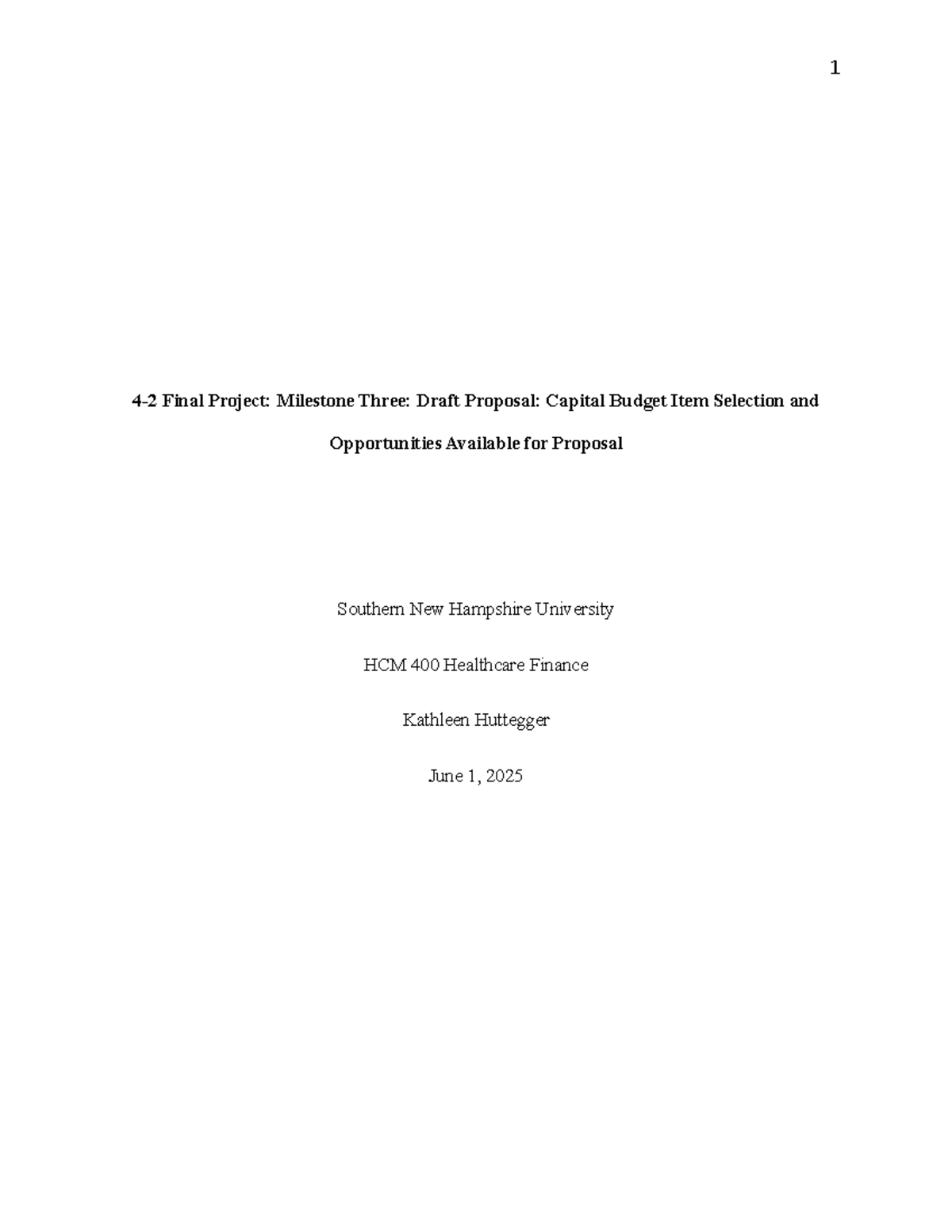 HCM 400 Final Project Milestone 3: Capital Budget Proposal Draft - Studocu