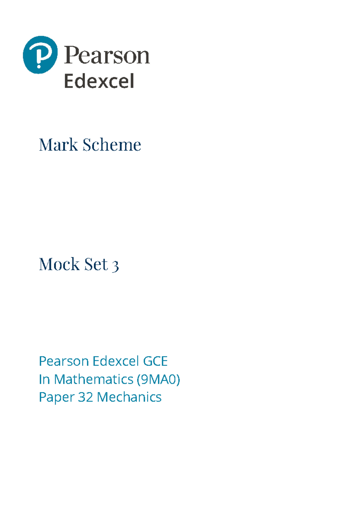 9MA0-32 Mechanics Mock Set 3 Mark Scheme - Pearson Edexcel GCE Math ...