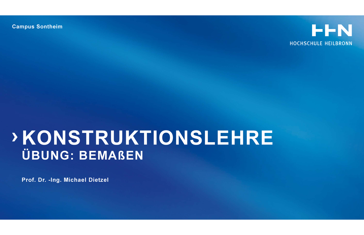03 Musterloesung Uebung Bemassen - KONSTRUKTIONSLEHRE ÜBUNG: BEMAßEN ...