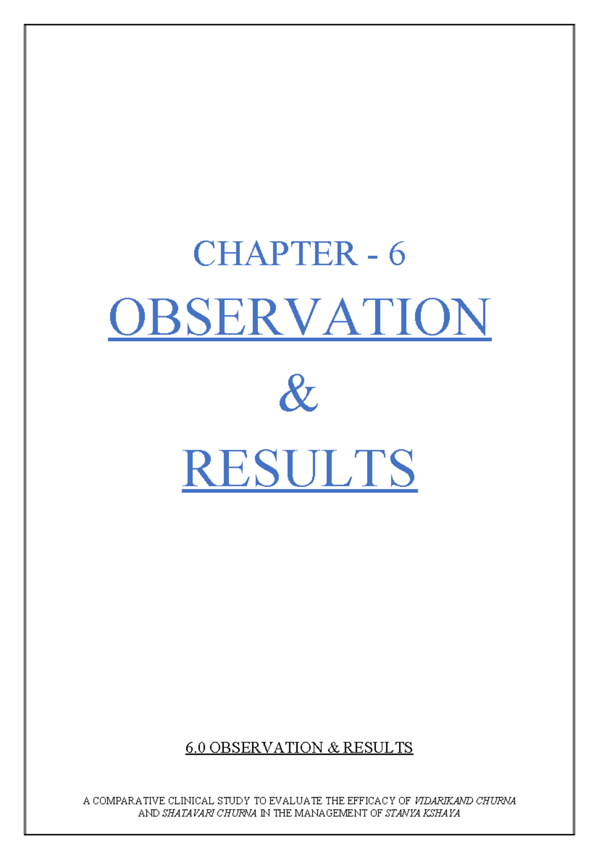 CHAPTER 6: OBSERVATION RESULTS OF STANYA KSHAYA STUDY (O & R) - Studocu