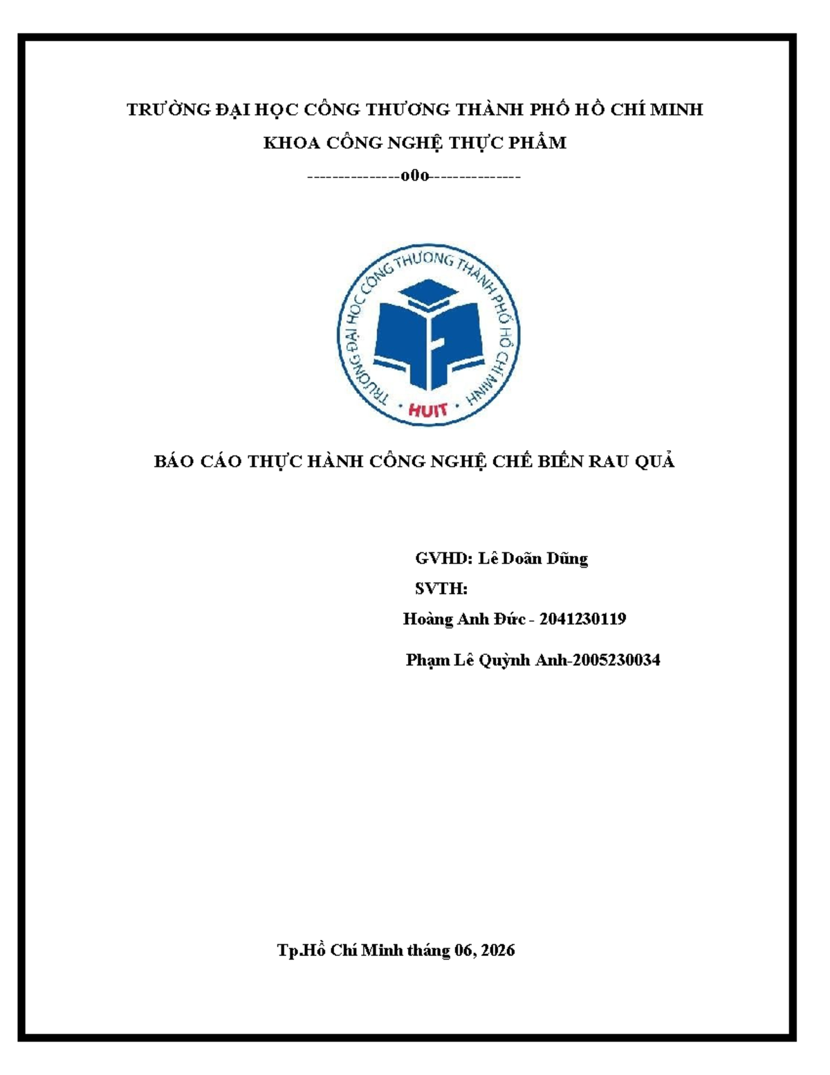 Báo cáo Thực Hành Công Nghệ Chế Biến Rau Quả - Cncbrq N1 - Studocu