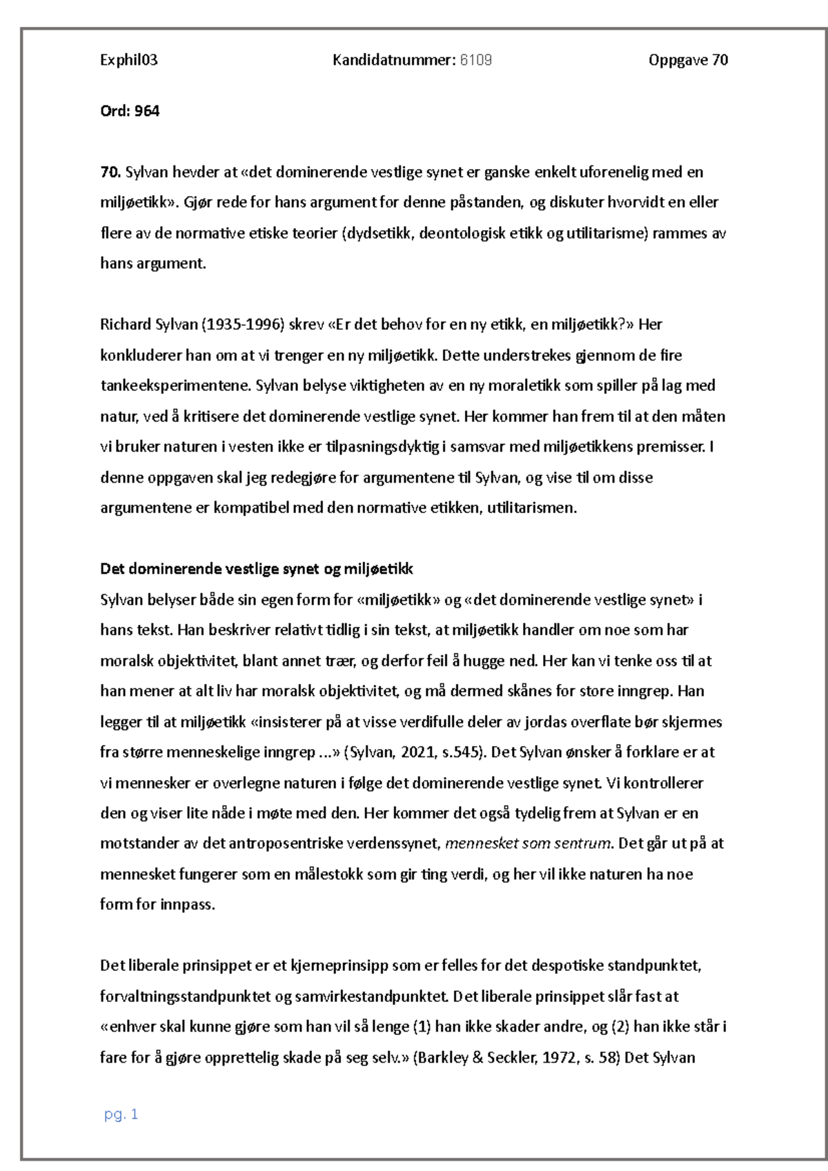 Exphil semesteroppgave 02 (Sylvan) - Ord: 964 Sylvan hevder at «det dominerende vestlige synet ...