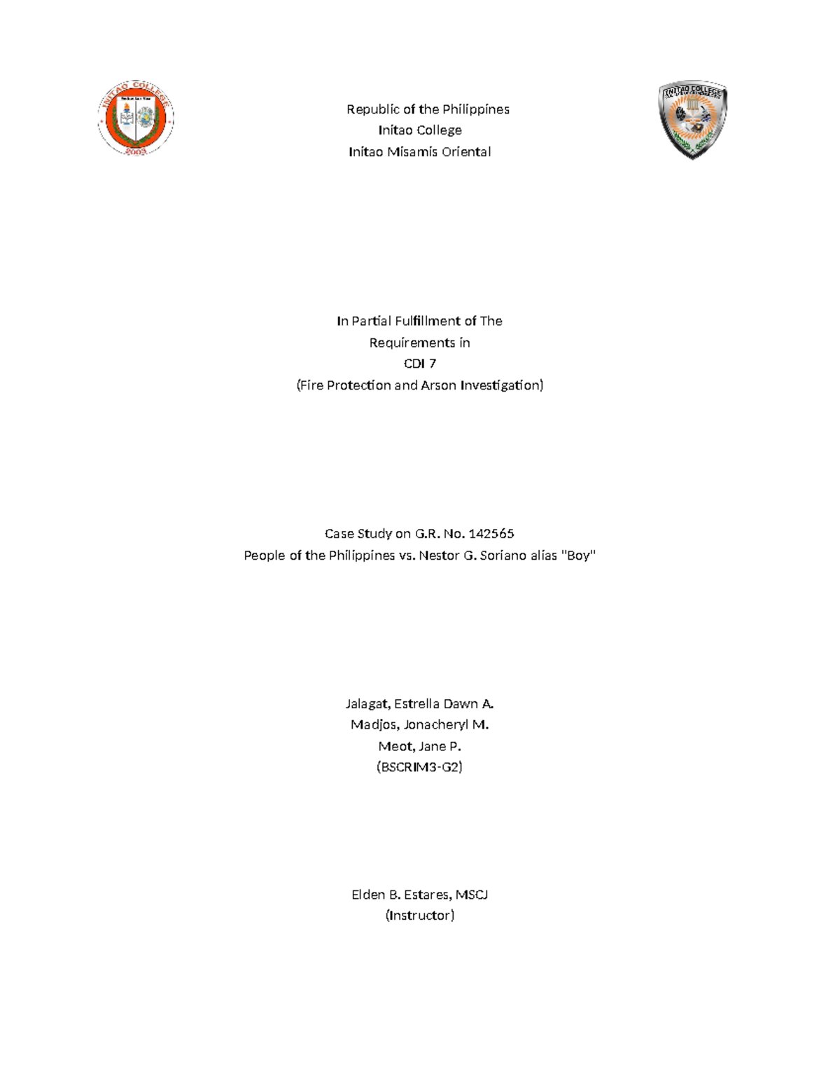 CDI 7 Case Study: Nestor G. Soriano's Arson Incident Analysis - Studocu
