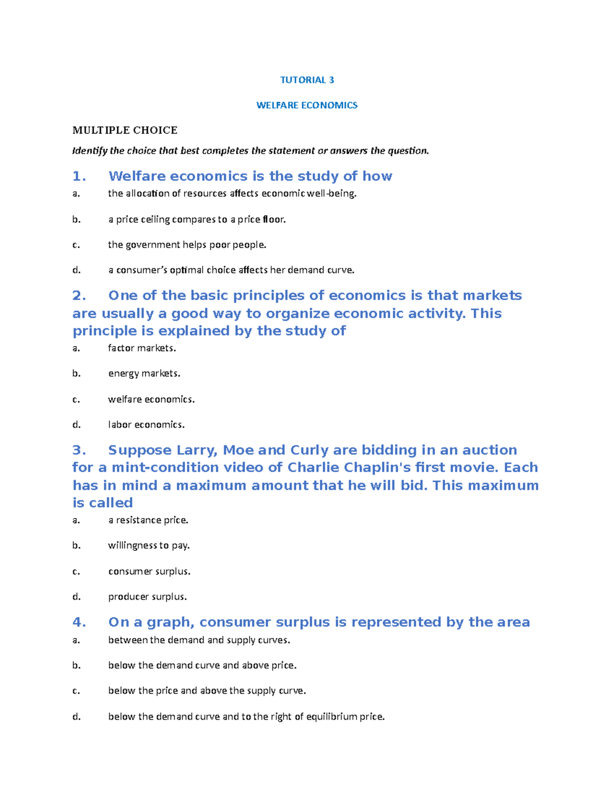 Tut 3 - EC2 - TUTORIAL 3 WELFARE ECONOMICS MULTIPLE CHOICE Identify the ...