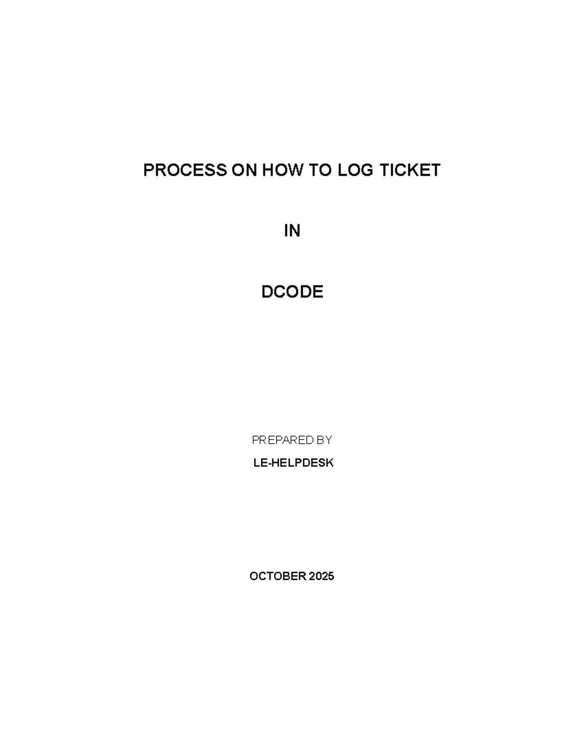 Process ON HOW TO LOG Ticket - PROCESS ON HOW TO LOG TICKET IN DCODE ...
