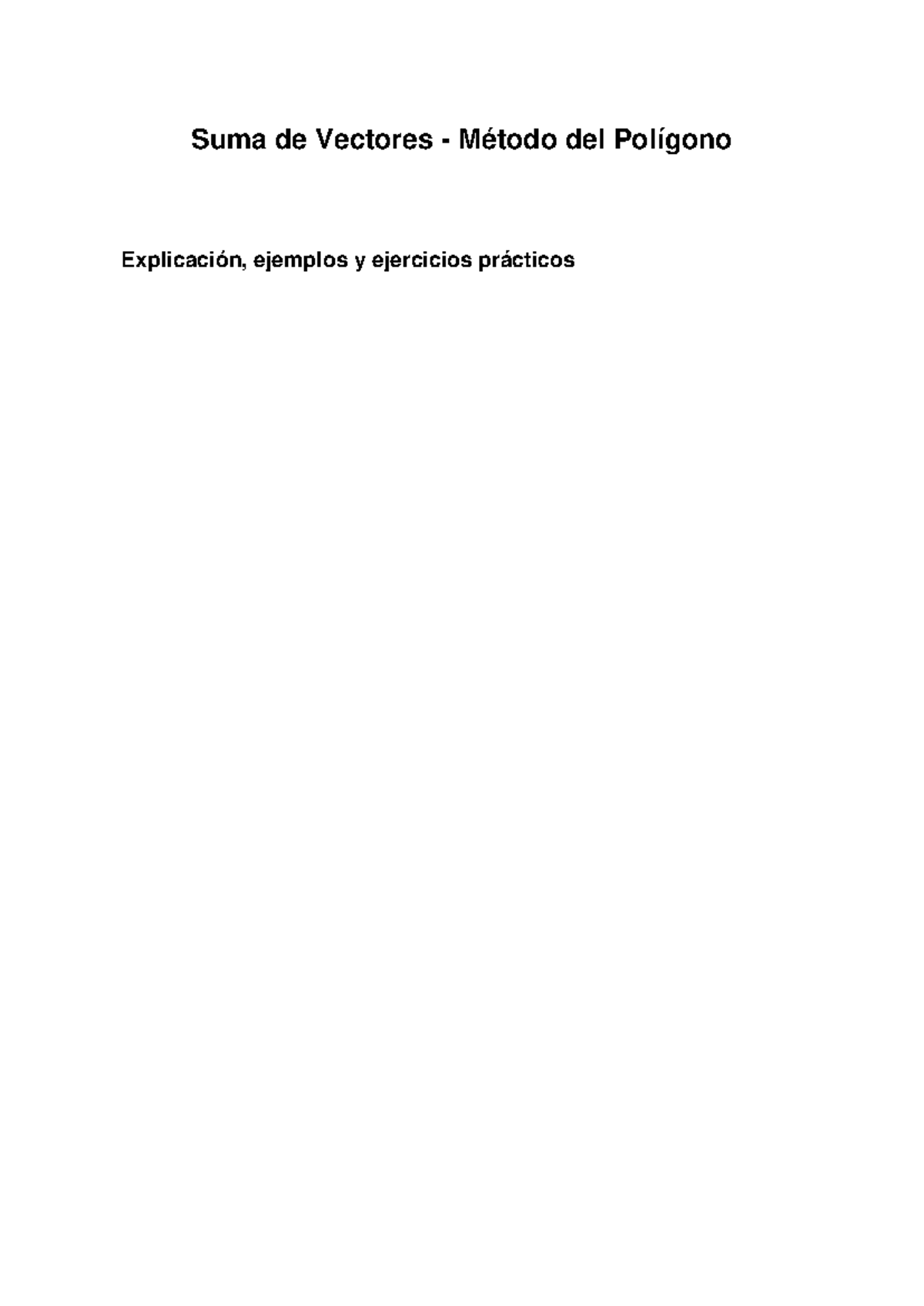 Suma de Vectores: Método del Polígono y Ejercicios Prácticos - Studocu