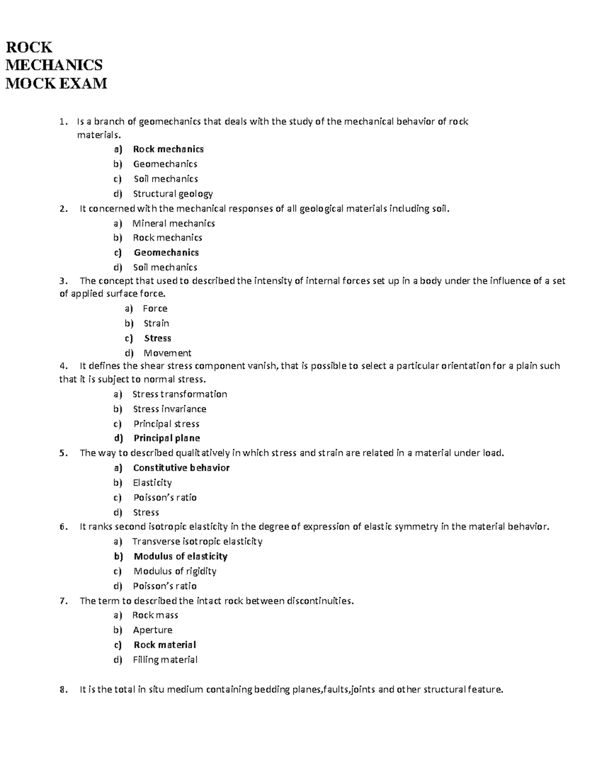 ROCK Mechanics MOCK EXAM - ROCK MECHANICS MOCK EXAM Is a branch of geomechanics that deals with ...