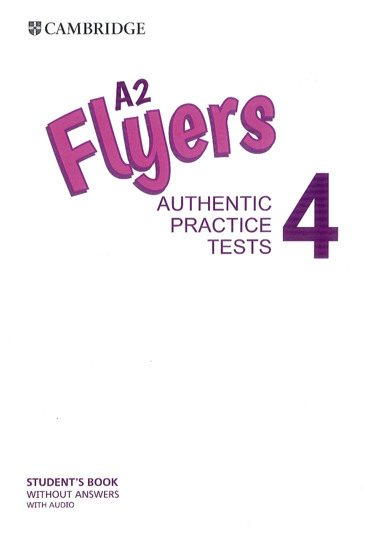 Cambridge A2 Authentic Practice 4 Tests Book (No Answers, Audio) - Studocu