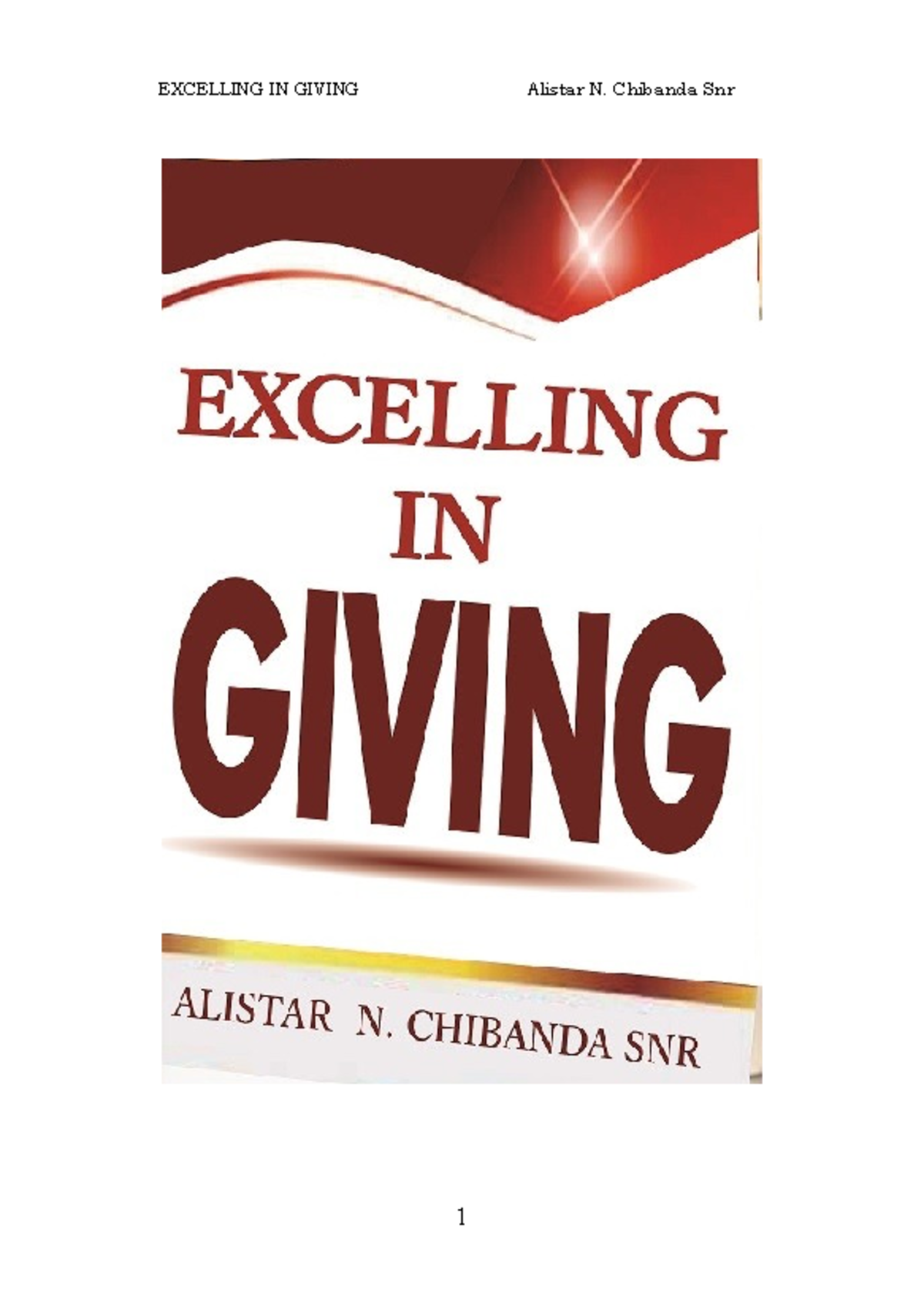 Excelling in Giving: Insights from Alistar N. Chibanda Snr - Studocu
