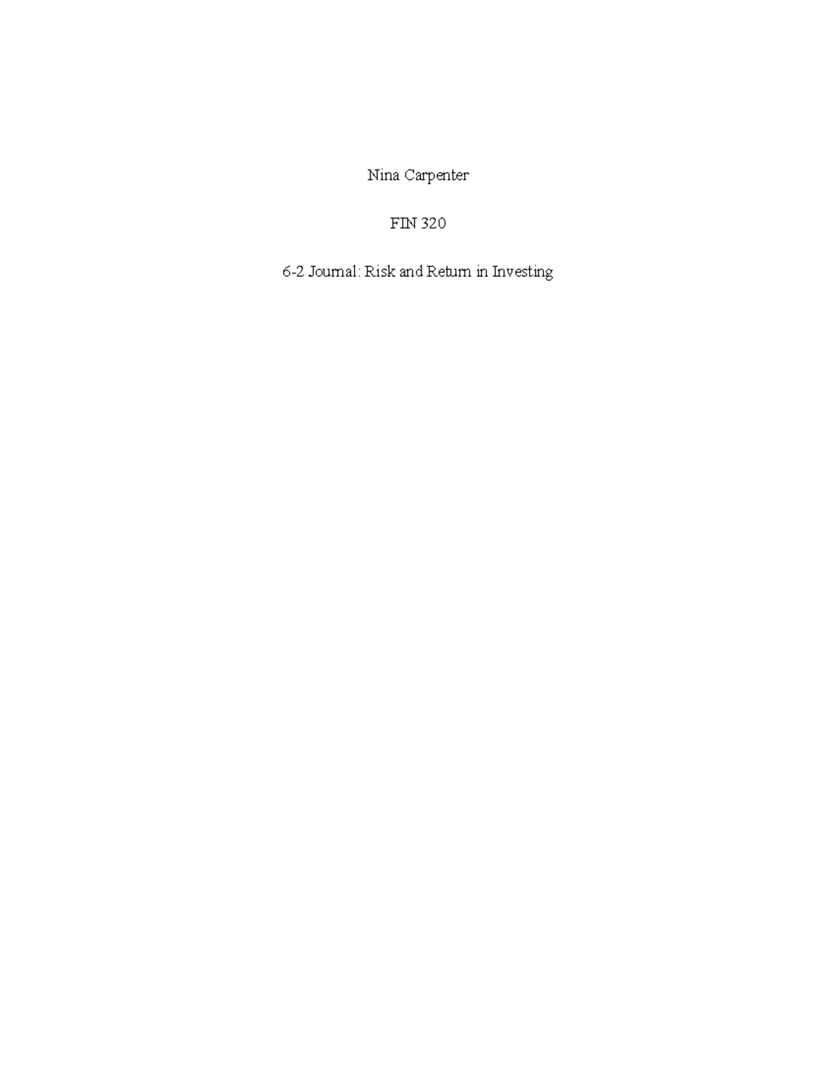 FIN 320 6-2 Journal Risk and Return in Investing - Nina Carpenter FIN ...