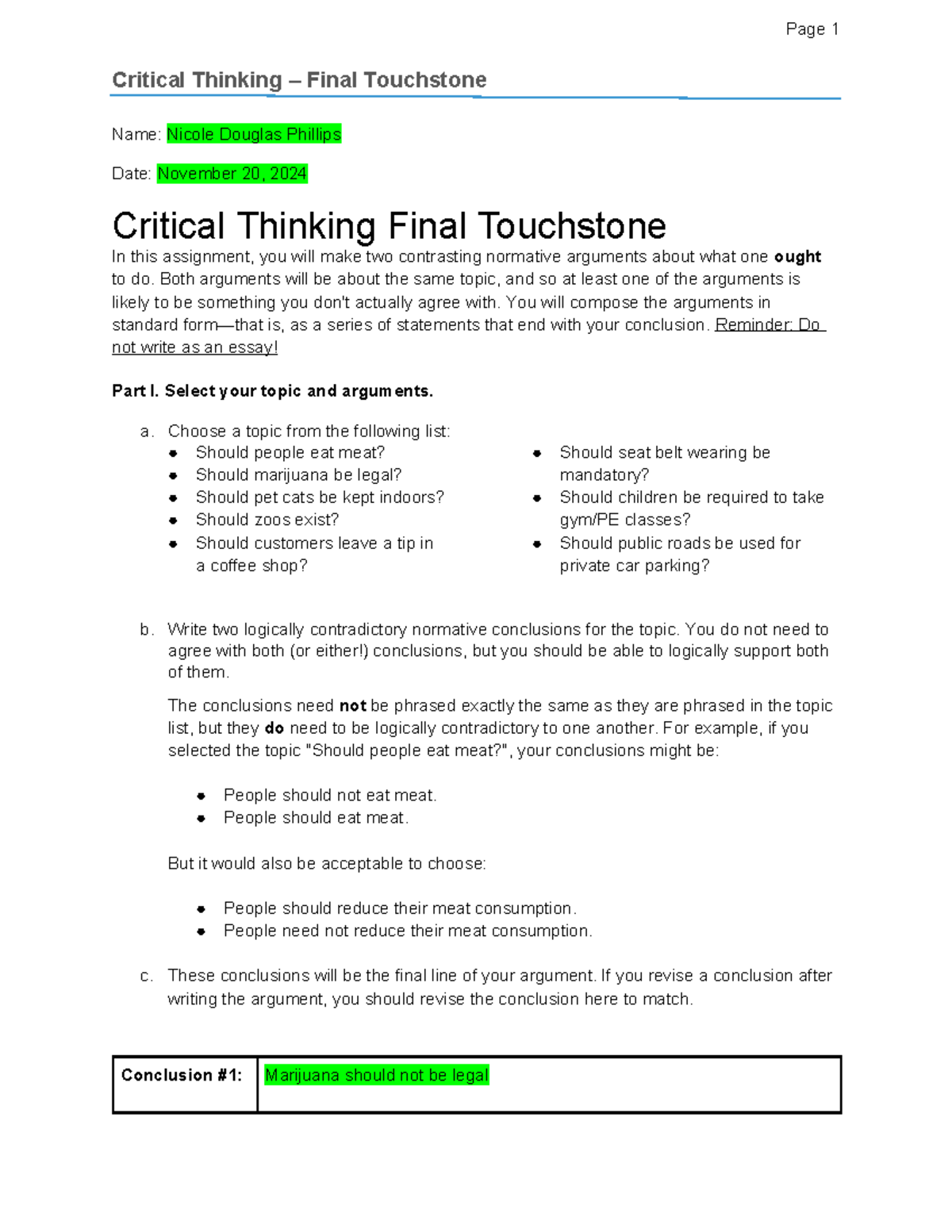 Critical Thinking CT400 Final Touchstone: Contradictory Arguments on Legalization - Studocu