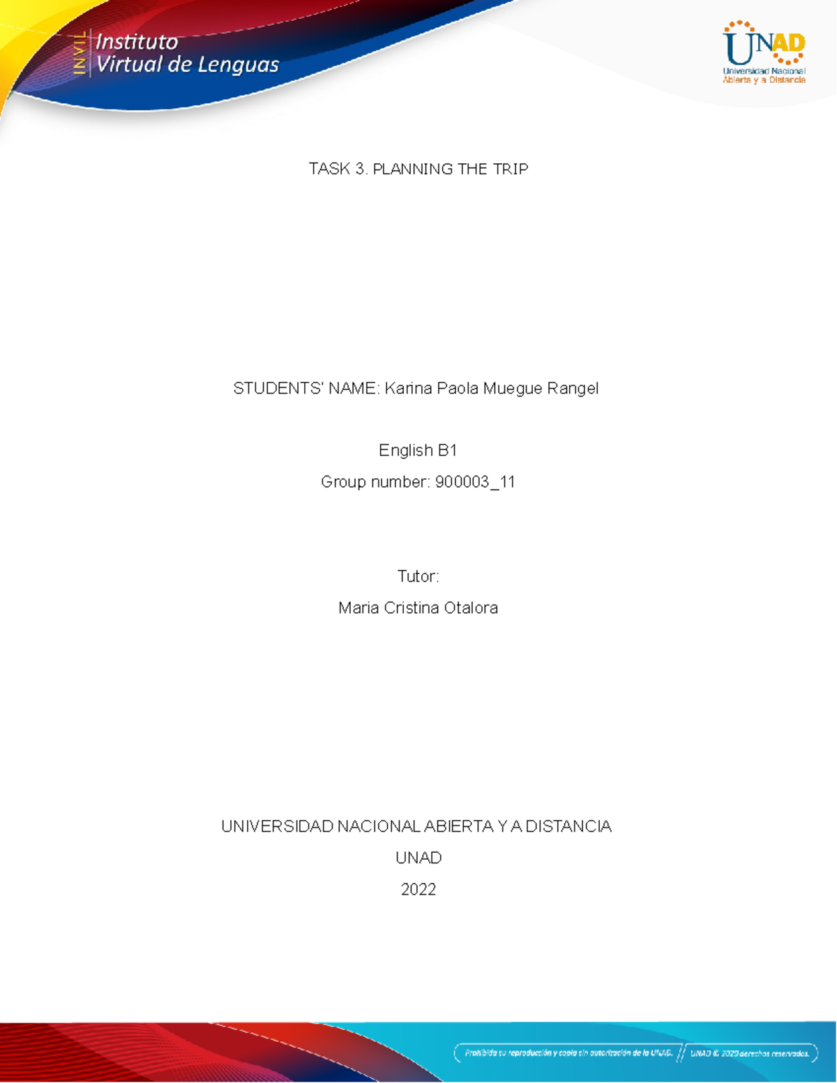 Task 5 - ingles task 2 - TASK 3. PLANNING THE TRIP STUDENTS’ NAME ...