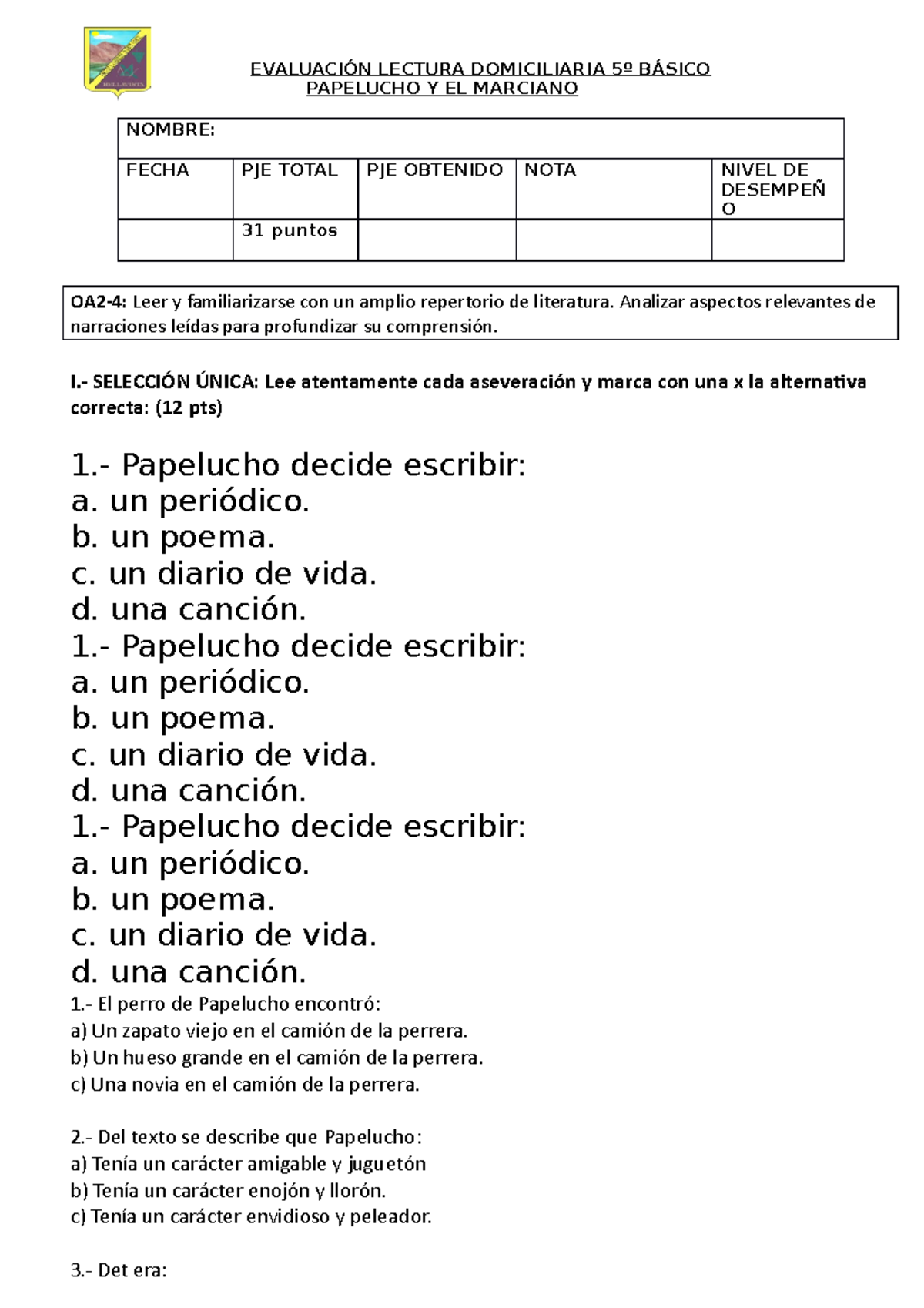 Evaluación Lectura Domiciliaria 5º Básico: Papelucho y el Marciano - Studocu