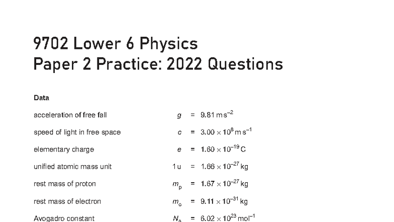 9702 Lower 6 Physics Paper 2 Practice: 2022 Questions Analysis - Studocu