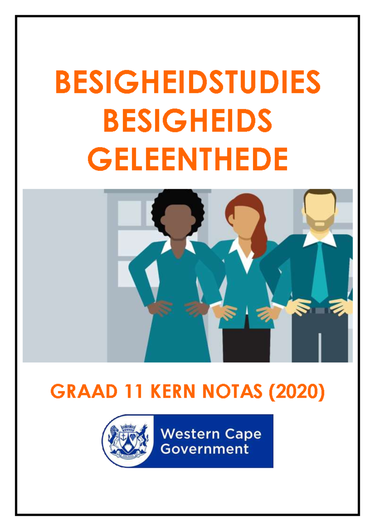 BESIGHEIDSTUDIES GRAAD 11: KERN NOTAS OP MAATSKAPPY EIENAARSKAP VORME ...