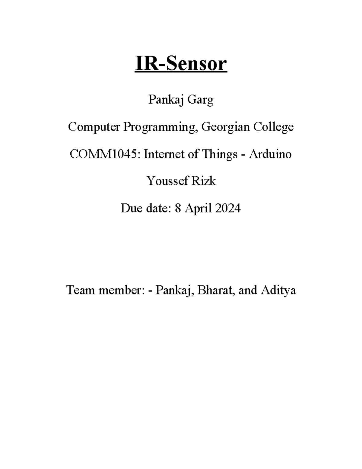 IR-Sensor - assignment - IR-Sensor Pankaj Garg Computer Programming, Georgian College COMM1045 ...