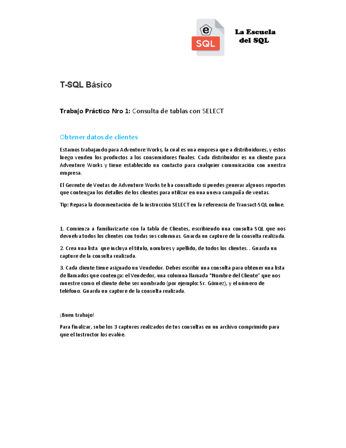 TP01: Trabajo Práctico Nro 1 en T-SQL - Consultas a Clientes - Studocu