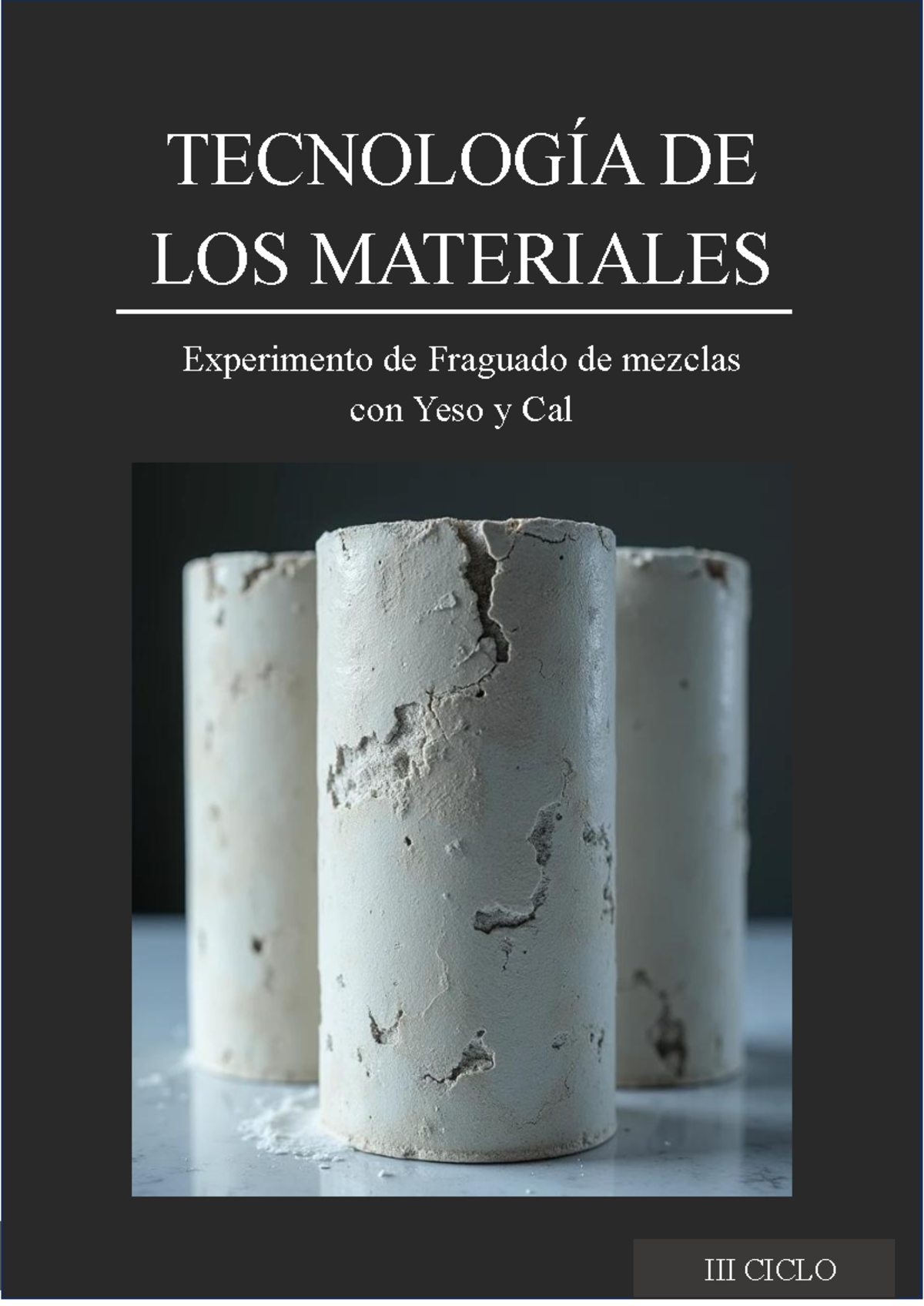 TECNOLOGÍA DE LOS MATERIALES: Fraguado de Cal y Yeso - CICLO - Studocu