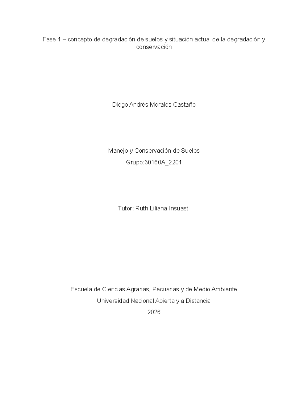 Fase 1: Concepto de Degradación de Suelos y Conservación - Grupo 30160A ...